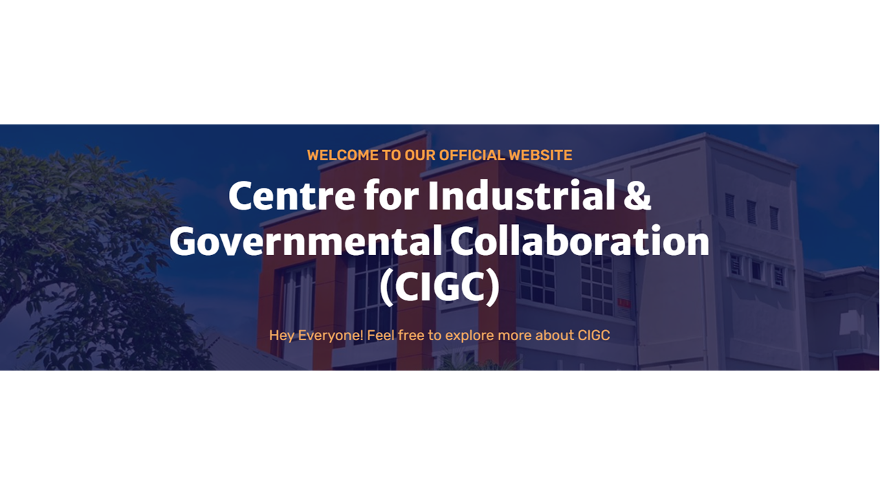 Centre for Industrial & Governmental Collaboration (CIGC)